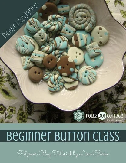 Beginner Button Class Polymer Clay Tutorial ⋆ Polka Dot Cottage